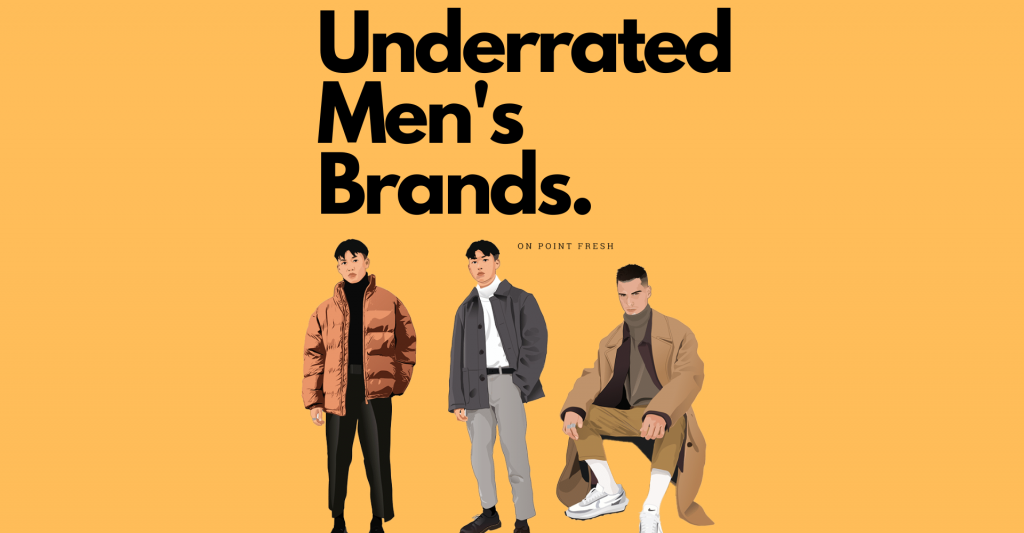 Underrated Men S Clothing Brands Onpointfresh
