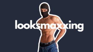 How To Looksmax For Men - OnPointFresh